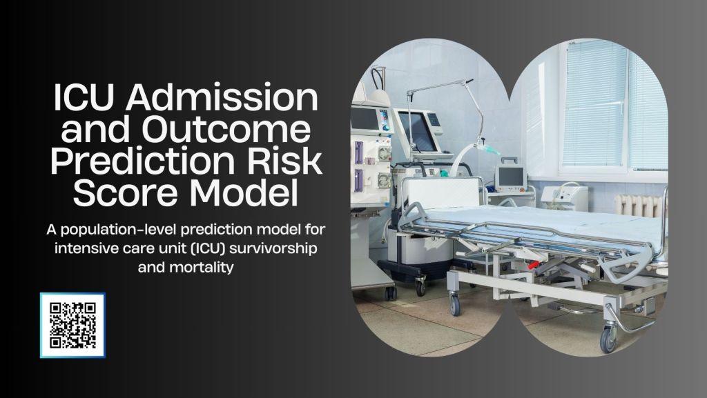 ICU Admission and Outcome Prediction Risk Score Model - Medical News ...