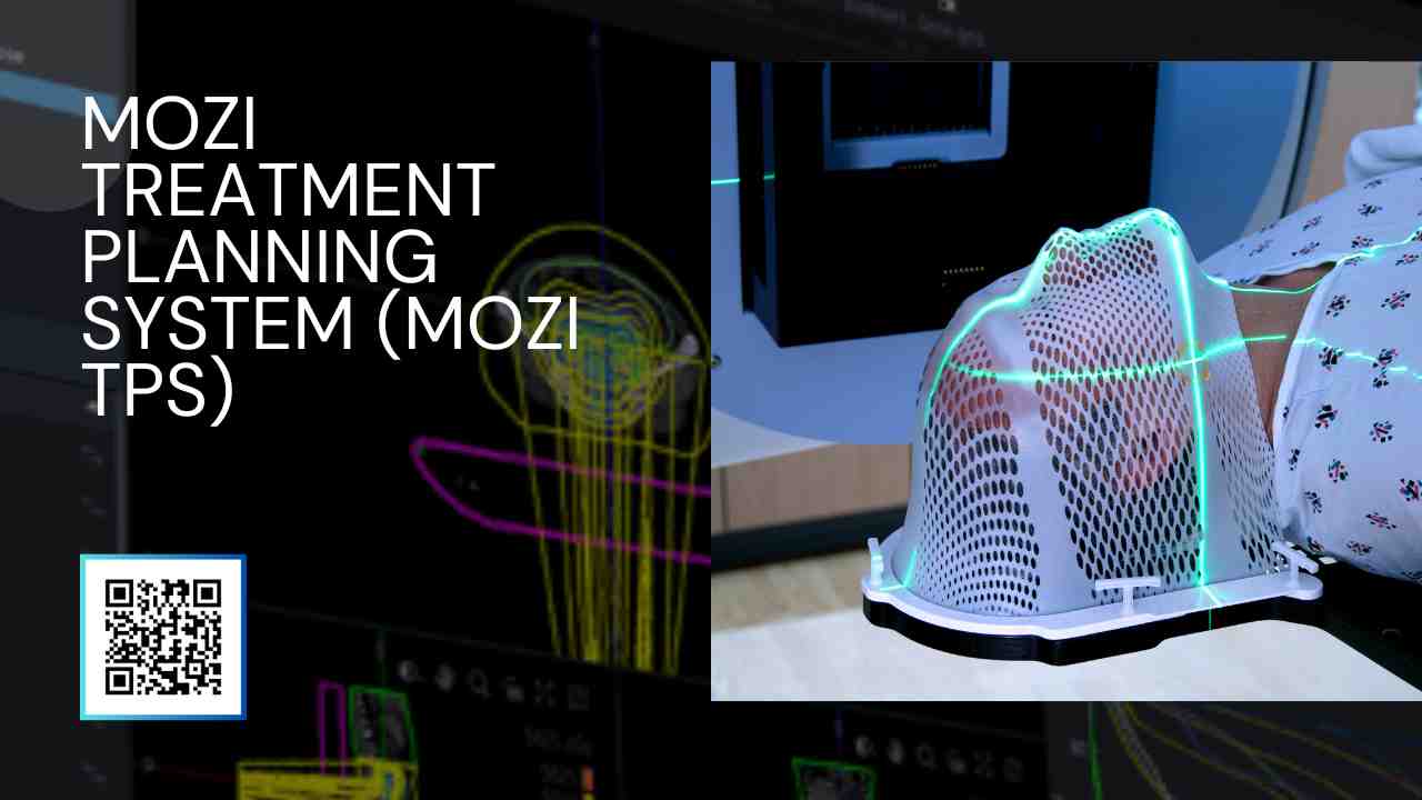 MOZI Treatment Planning System (MOZI TPS) - Medical News Observer